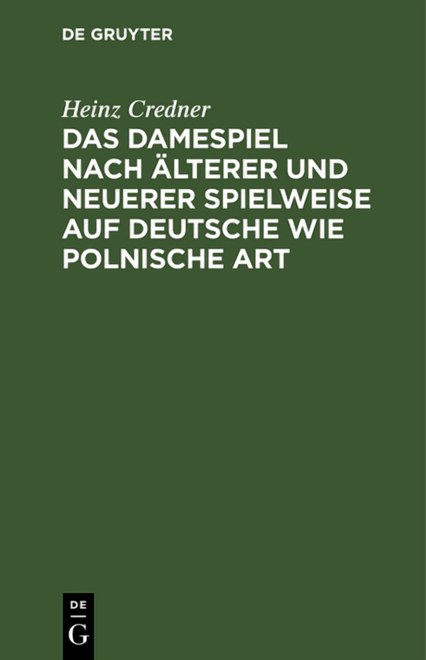 Das Damespiel Nach Älterer Und Neuerer Spielweise Auf Deutsche Wie ...