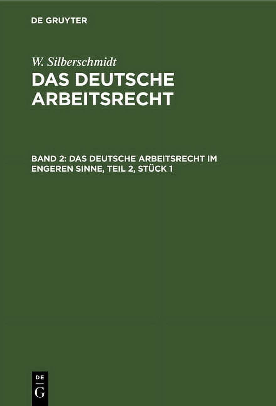 Das Deutsche Arbeitsrecht Im Engeren Sinne, Teil 2, Stück 1 (Hardcover ...