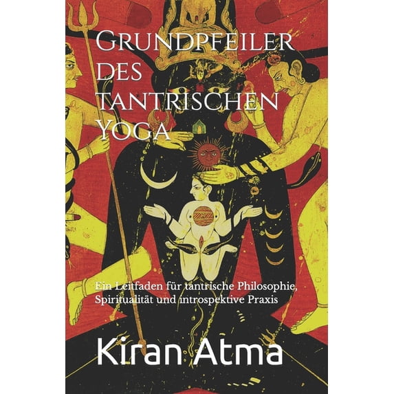 Das Hinduistische Pantheon EntrÃ¤tseln: I Grundpfeiler des tantrischen ...