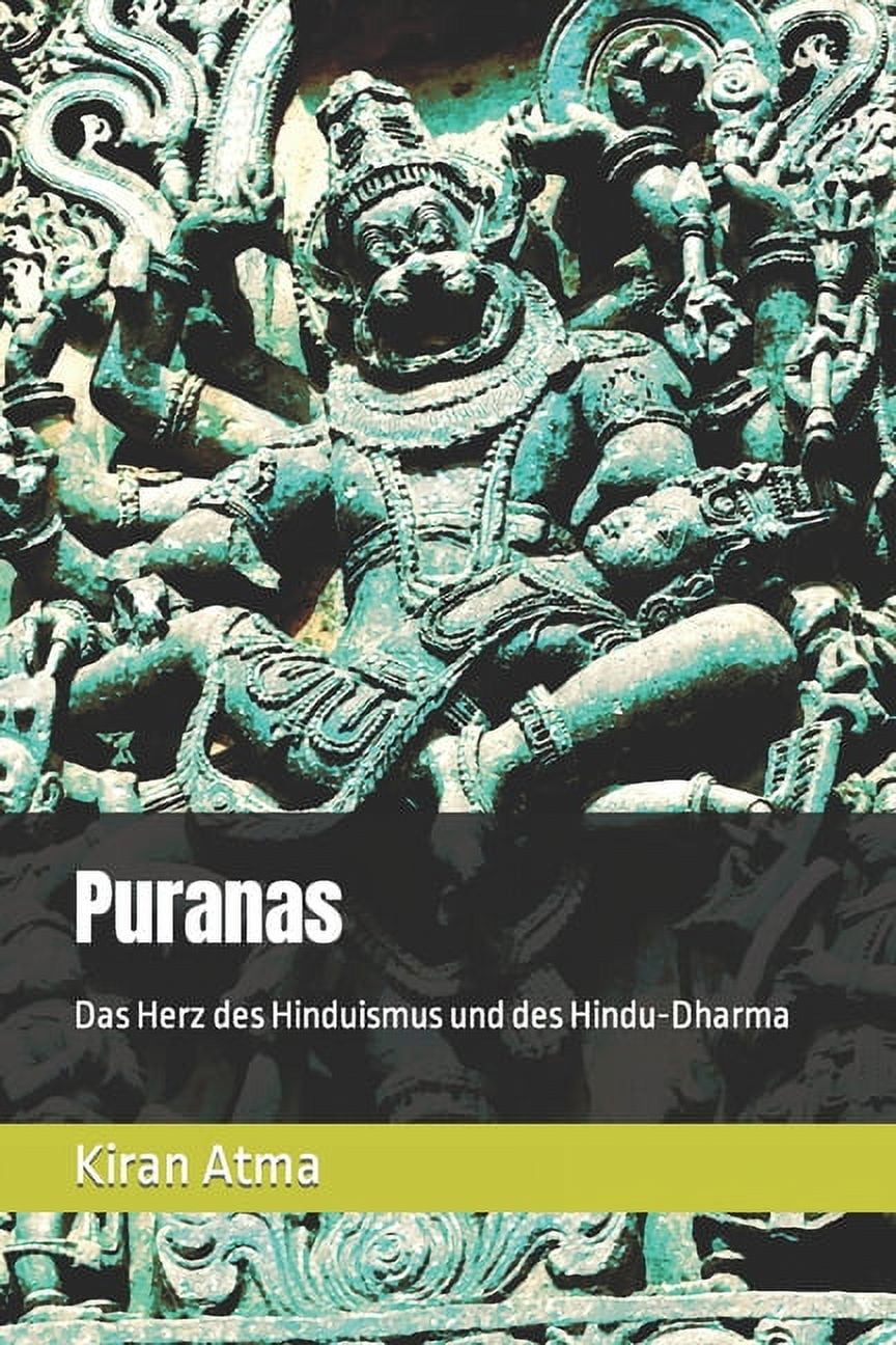 Das Hinduistische Pantheon EntrÃ¤tseln: I Puranas: Das Herz des ...