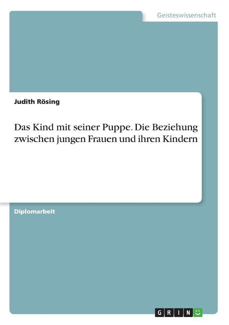 Das Kind Mit Seiner Puppe. Die Beziehung Zwischen Jungen Frauen Und ...