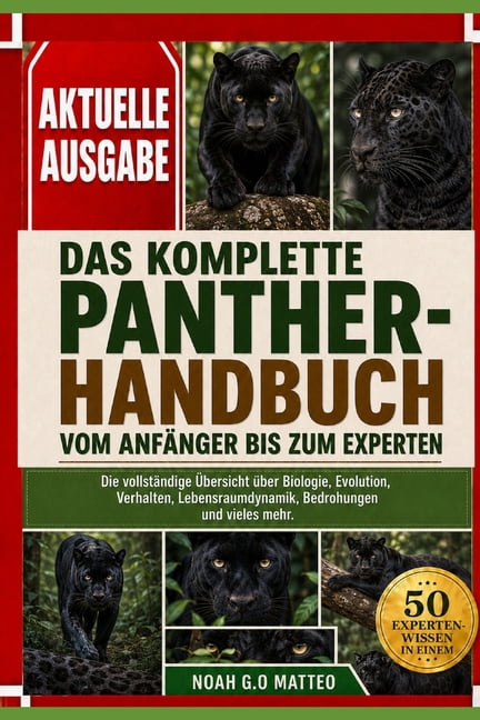 Das Komplette Panther-Handbuch Vom AnfÃ¤nger Bis Zum Experten: Die ...