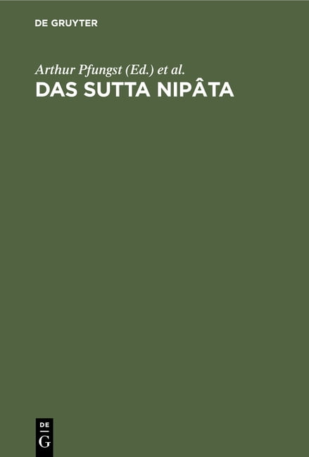 Das Sutta Nipâta: Eine Sammlung Von Gesprächen Welche Zu Den ...
