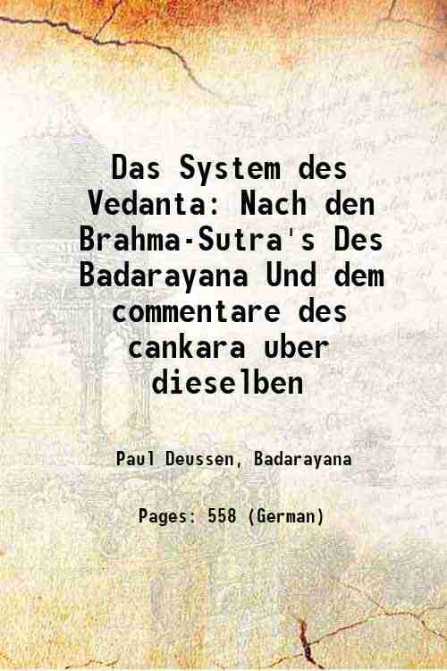 Das System des Vedanta Nach den Brahma-Sutra's Des Badarayana Und dem ...