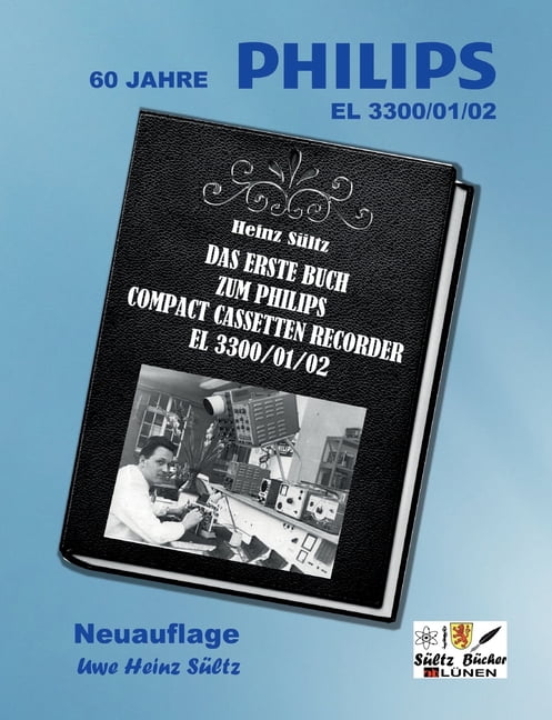 Das erste Buch zum PHILIPS Compact Cassetten Recorder EL 3300/01/02: 60 ...