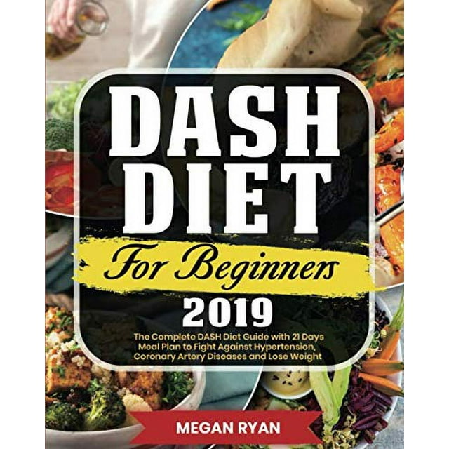 Pre Owned Dash Diet For Beginners 2019 The Complete Dash Diet Guide