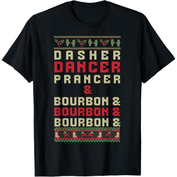 Dasher Dancer Prancer & Bourbon Christmas Holiday Reindeer T-Shirt ...
