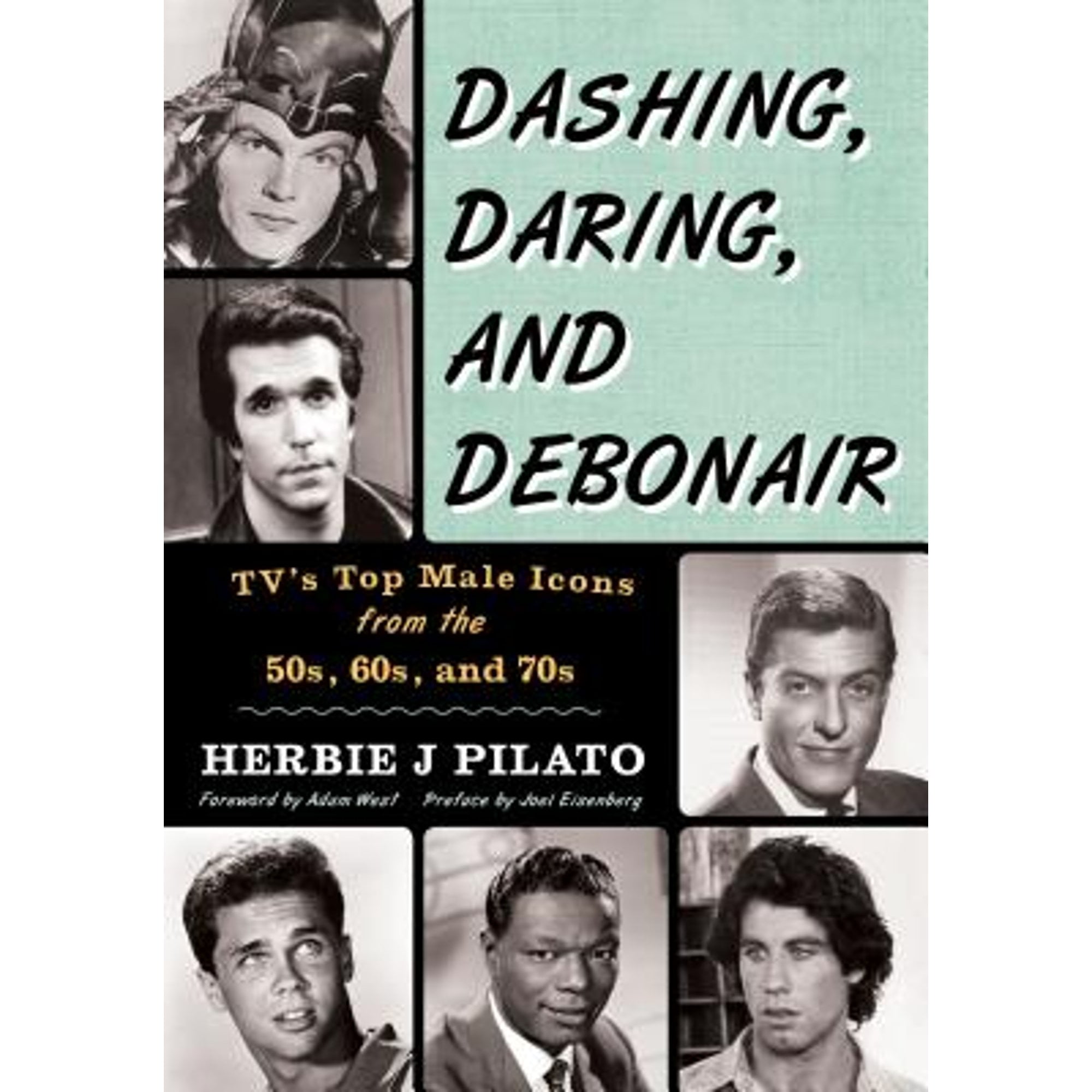 Pre-Owned The Dashing, Daring, and Debonair: TV's Top Male Icons from ...