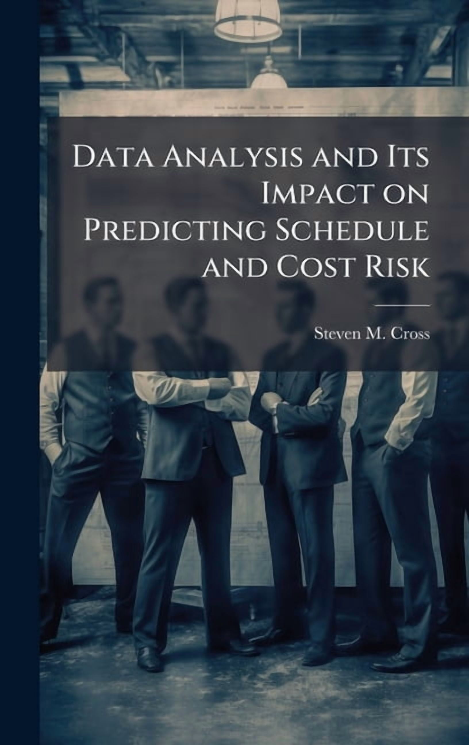 Data Analysis and Its Impact on Predicting Schedule and Cost Risk ...