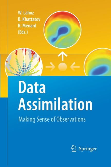 Data Assimilation: Making Sense of Observations (Paperback) - Walmart.com