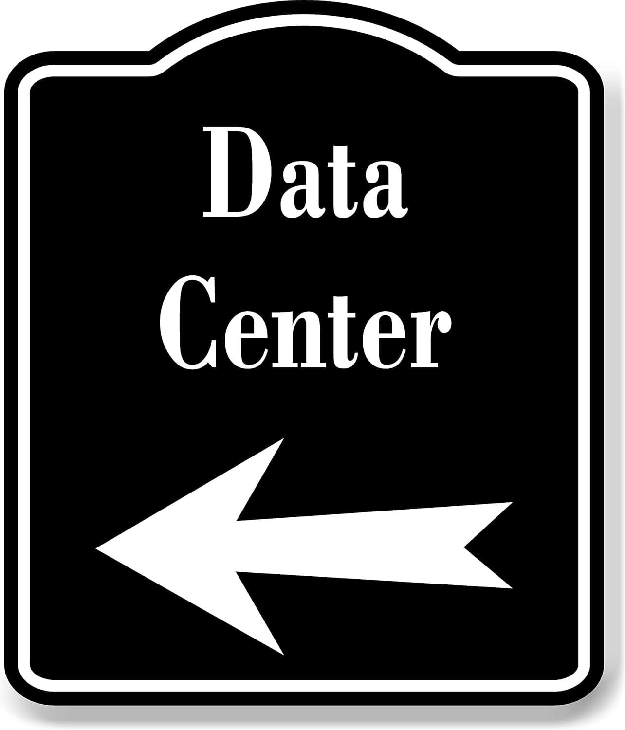 Data Center Left Arrow BLACK Aluminum Composite Sign, 8.5"x10 ...