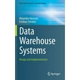 Data-Centric Systems and Applications: Data Warehouse Systems: Design and Implementation ...