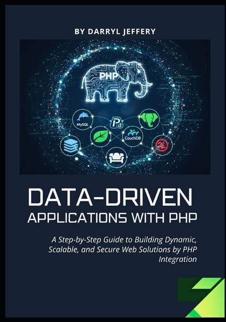 Data-Driven PHP Engineering Series: Data Data-Driven Applications with ...