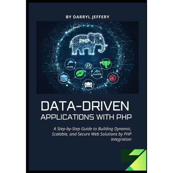 Data-Driven PHP Engineering Series: Data Data-Driven Applications with ...