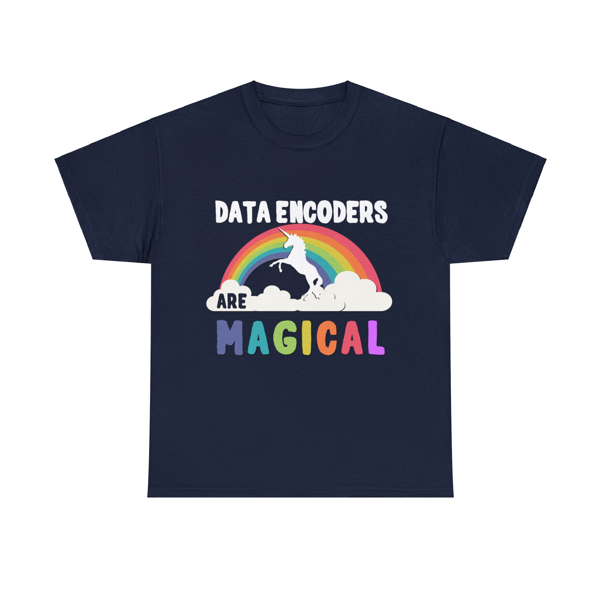 Data Encoders Are Magical Unisex Graphic Tee Shirt, Sizes S-5XL ...