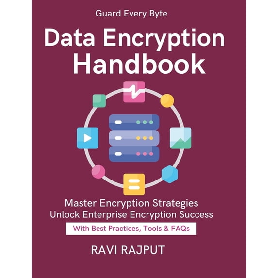 Data Encryption Handbook: Practical Encryption Models encryption ...