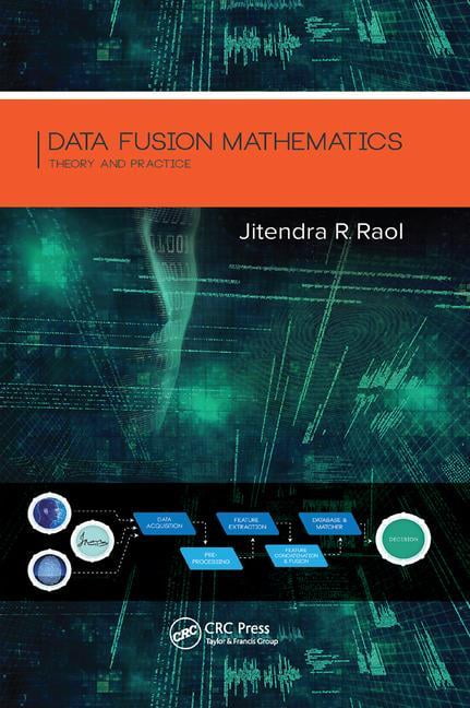 Data Fusion Mathematics: Theory and Practice, (Paperback) - Walmart.com