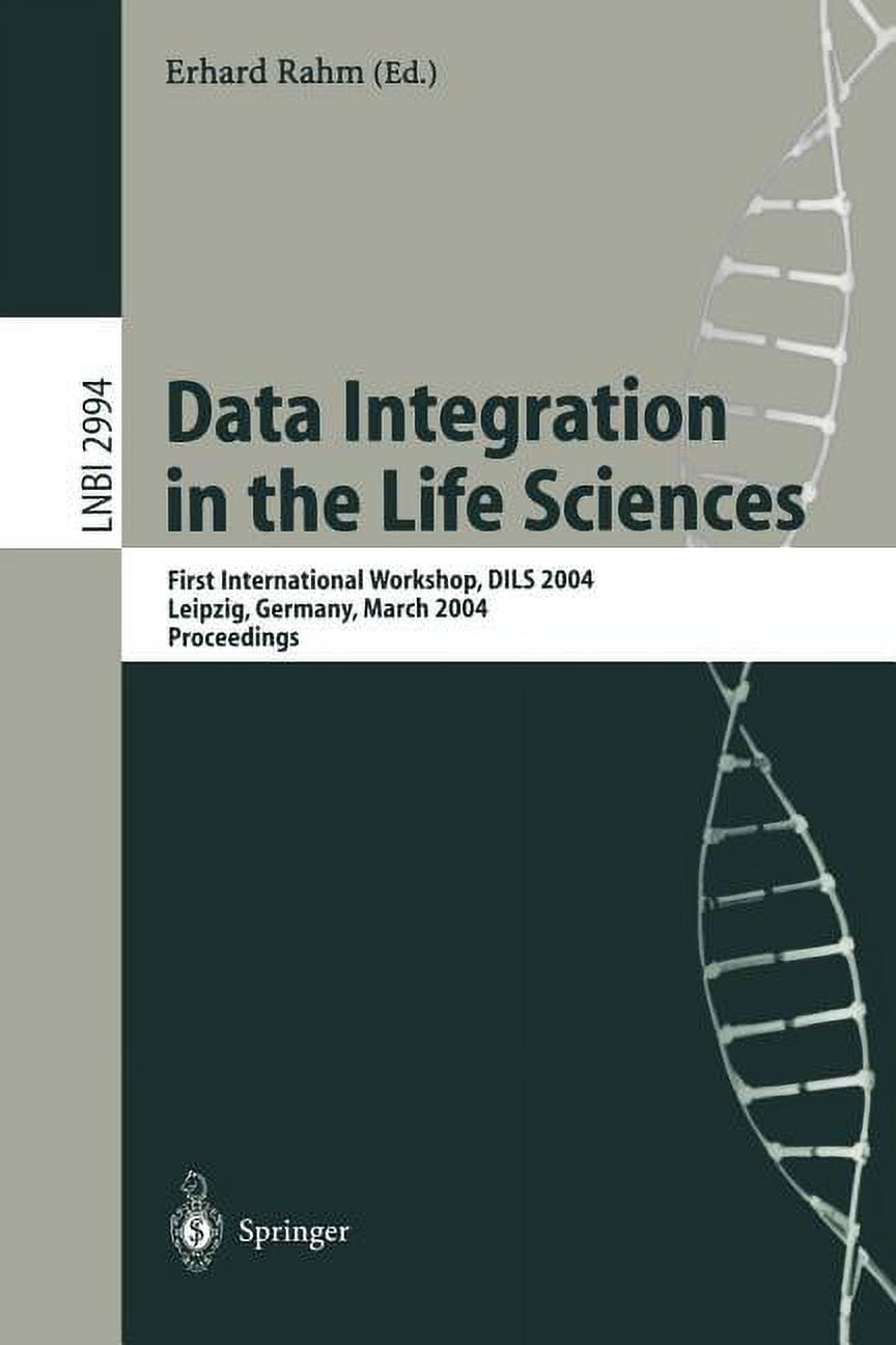 Data Integration in the Life Sciences: First International Workshop ...
