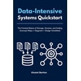 Data-Intensive Systems Quickstart: The Practical Basics of Storage ...