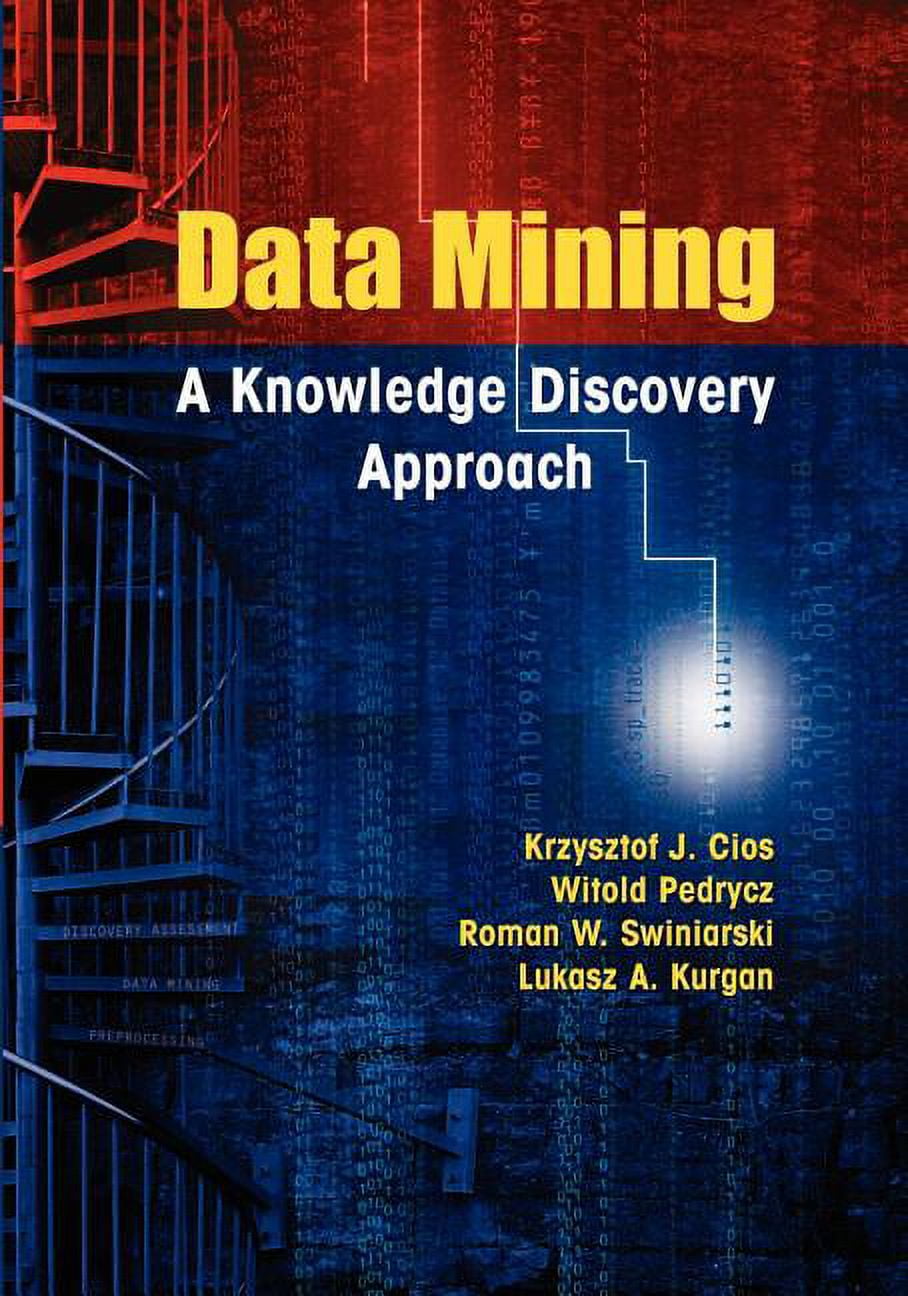 Data Mining: A Knowledge Discovery Approach, (Paperback) - Walmart.com