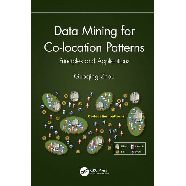 Data Mining for Co-Location Patterns: Principles and Applications ...