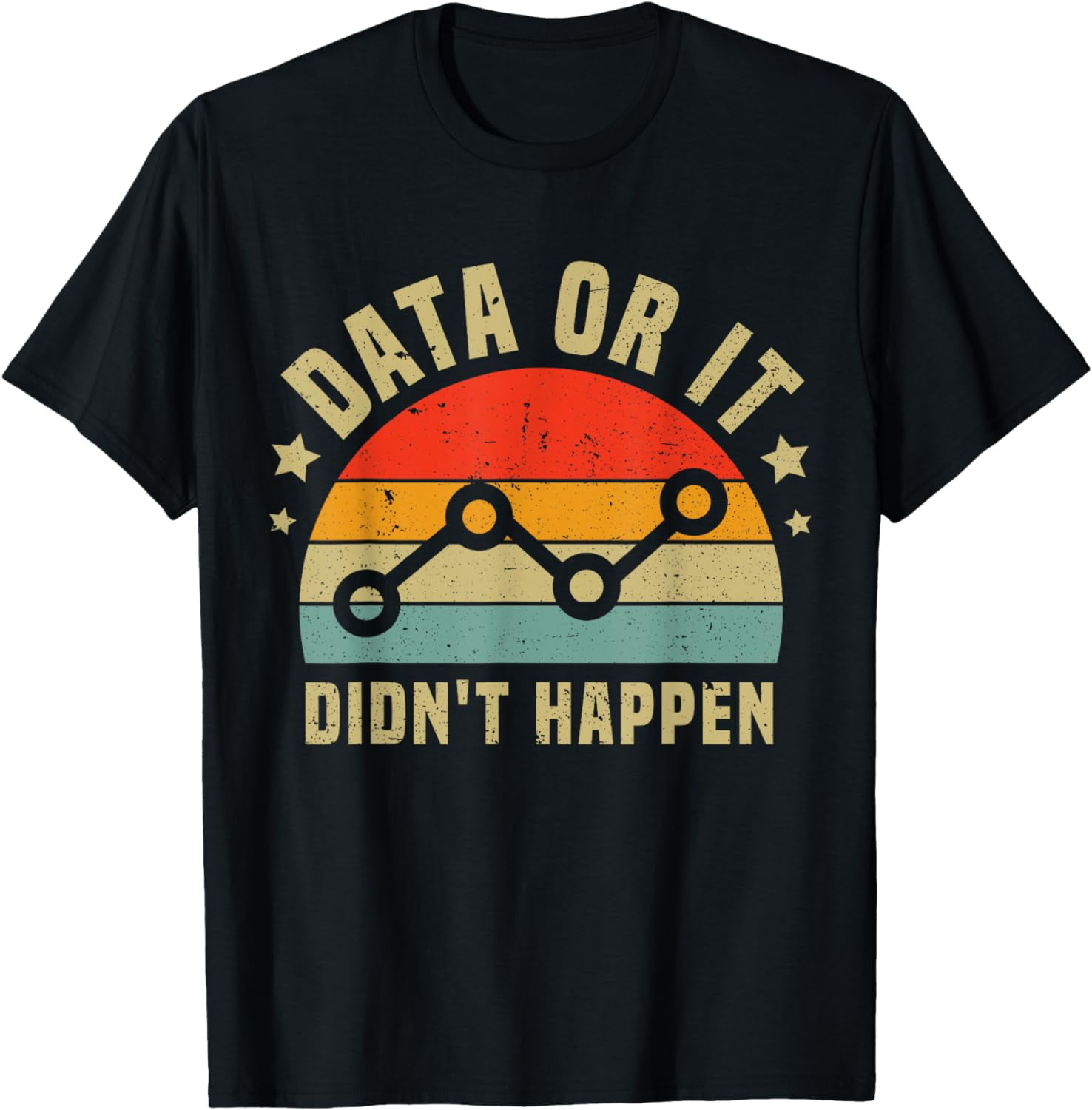 Data Or It Didn't Happen Behavior Analyst Aba Therapist T-Shirt - Walmart.com