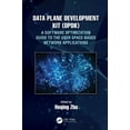 Data Plane Development Kit (DPDK): A Software Optimization Guide to the User Space-Based Network ...