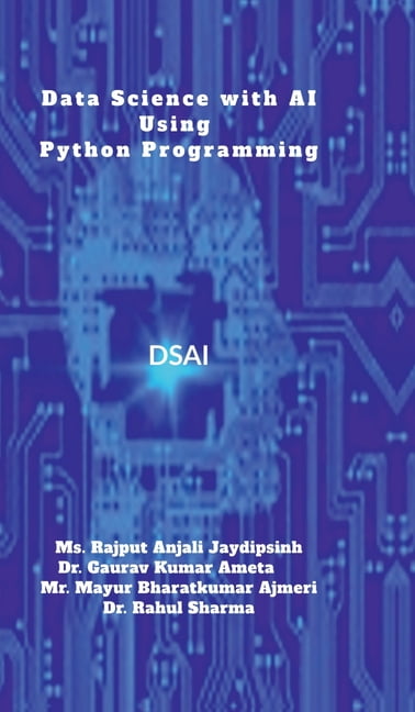 Data Science with AI using Python Programming: DS&AI using Python ...