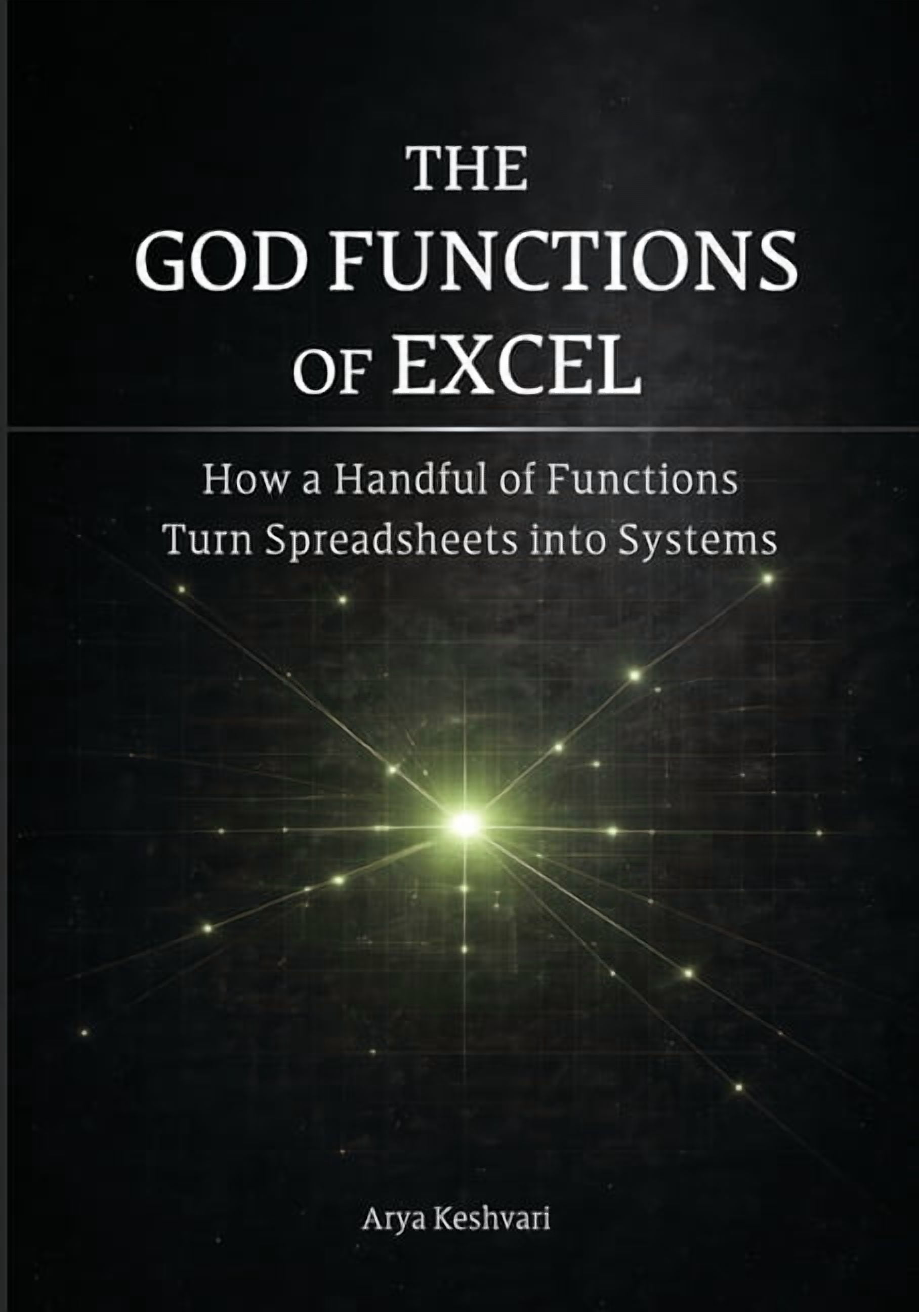 Data Skills in Action The God Functions of Excel: How a Handful of ...