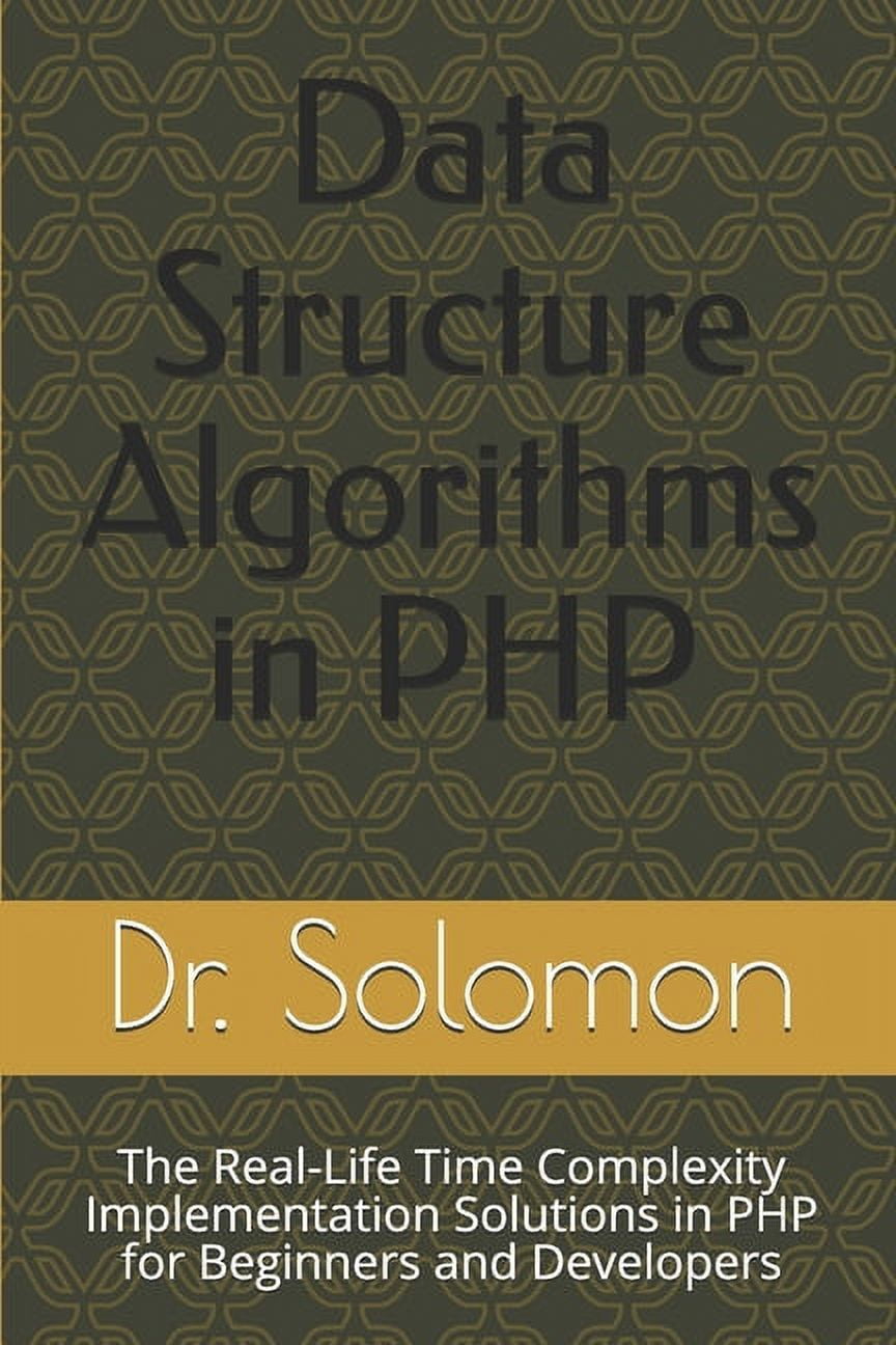 Data Structure Algorithms: Data Structure Algorithms in PHP : The Real-Life Time Complexity ...