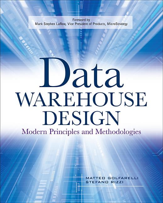 Data Warehouse Design: Modern Principles and Methodologies (Paperback ...