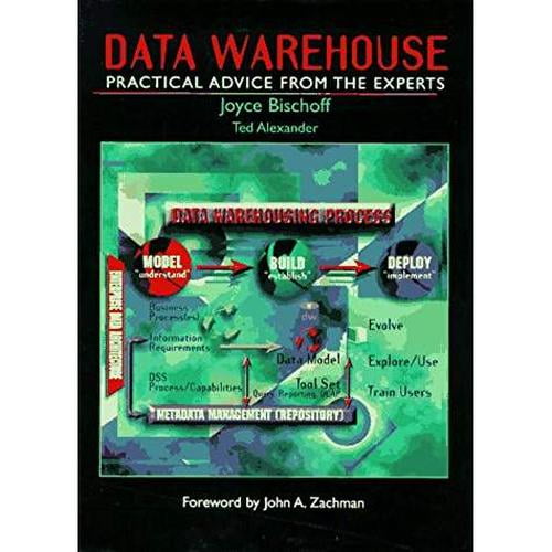 Data Warehouse: Practical Advice From The Experts - Bischoff, Joyce - Walmart.com
