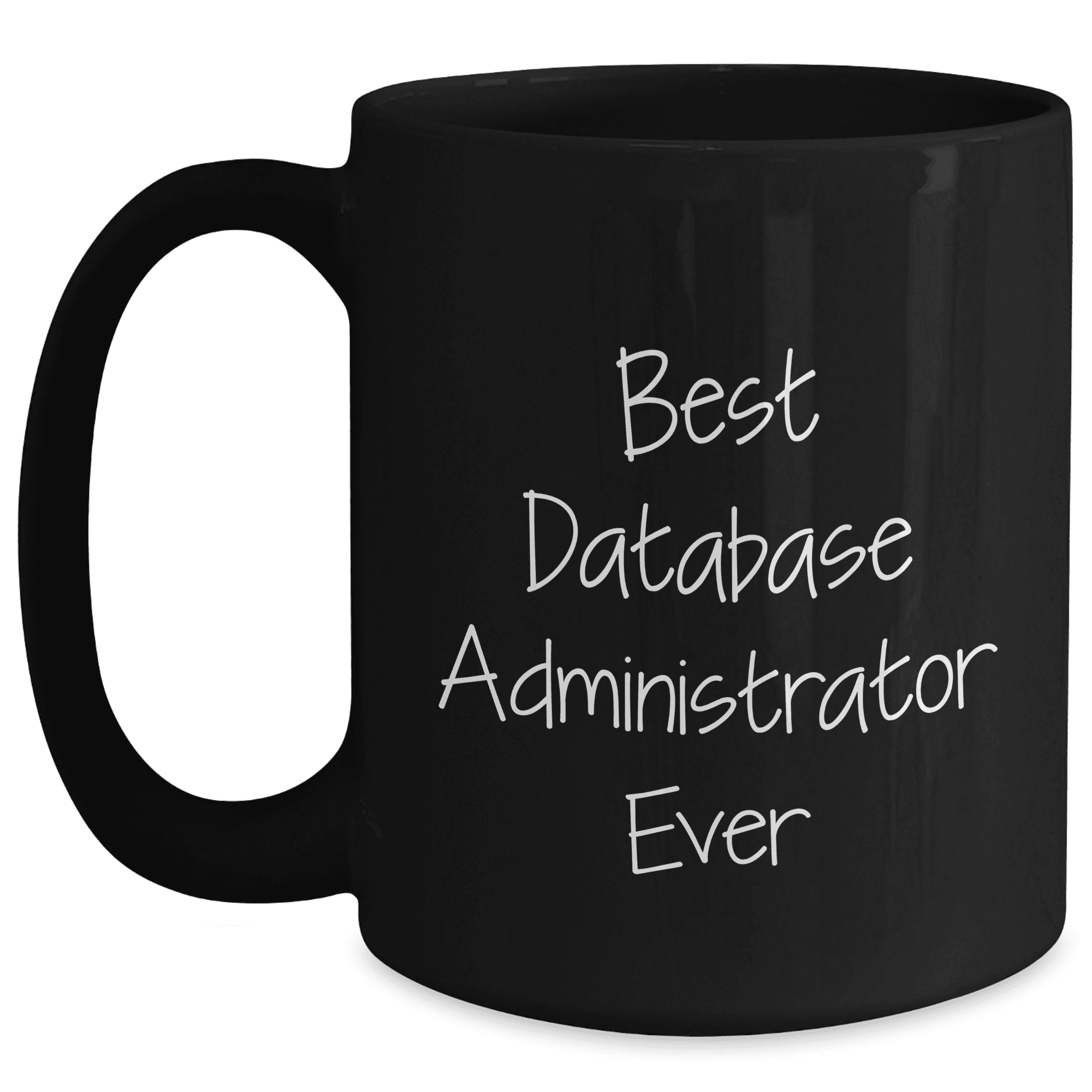Database Administrator Gifts for Mom - Best Database Administrator Ever ...