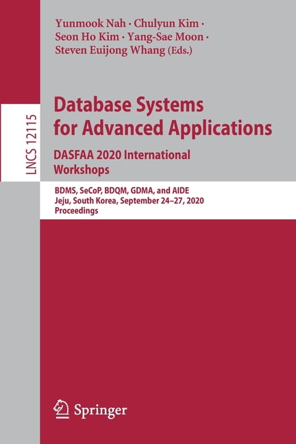 Database Systems for Advanced Applications. Dasfaa 2020 International Workshops: Bdms, Secop ...