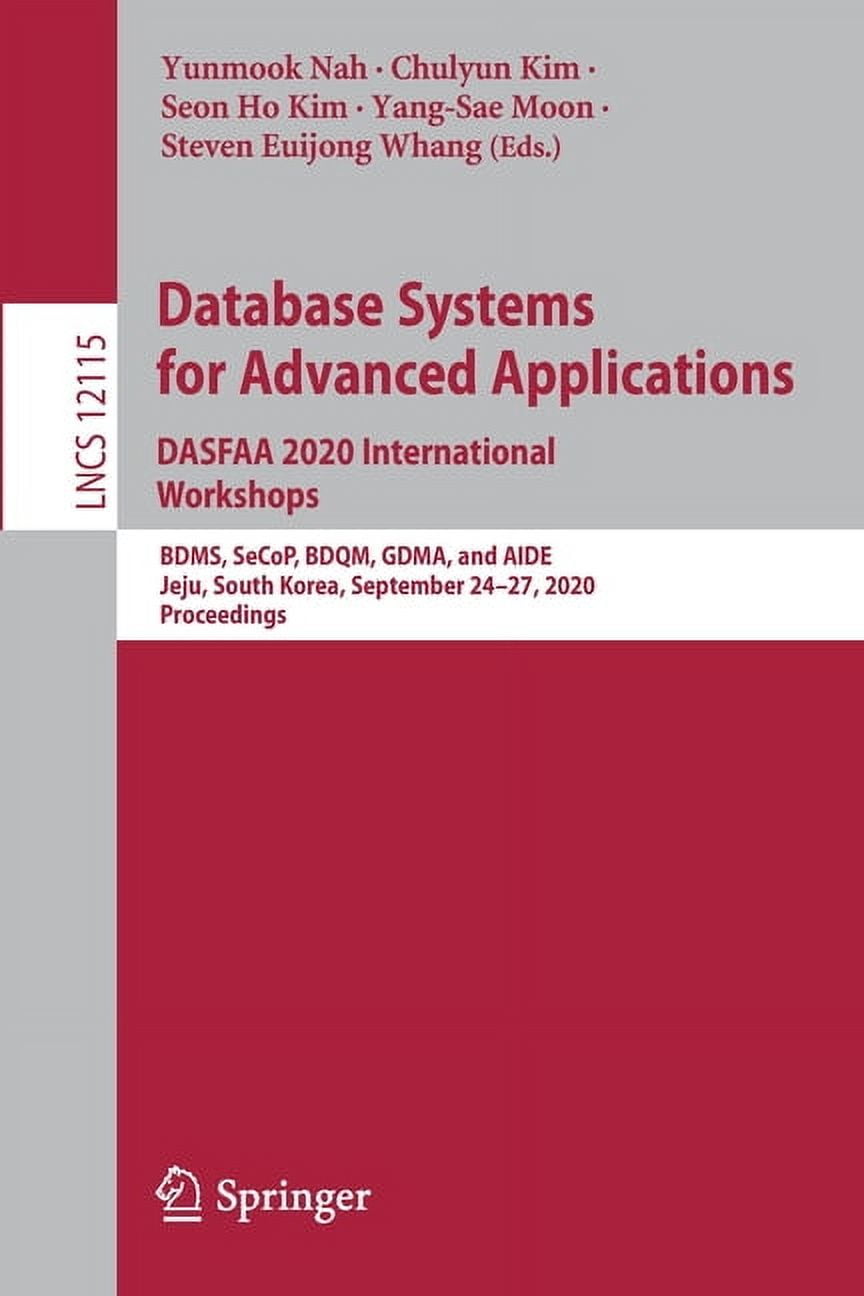 Database Systems for Advanced Applications. Dasfaa 2020 International Workshops: Bdms, Secop ...