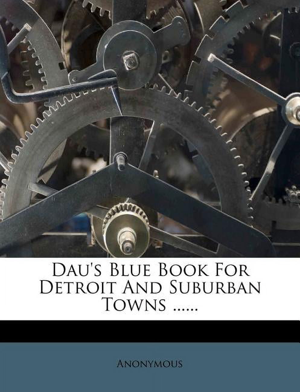 Dau's Blue Book for Detroit and Suburban Towns ...... (Paperback ...