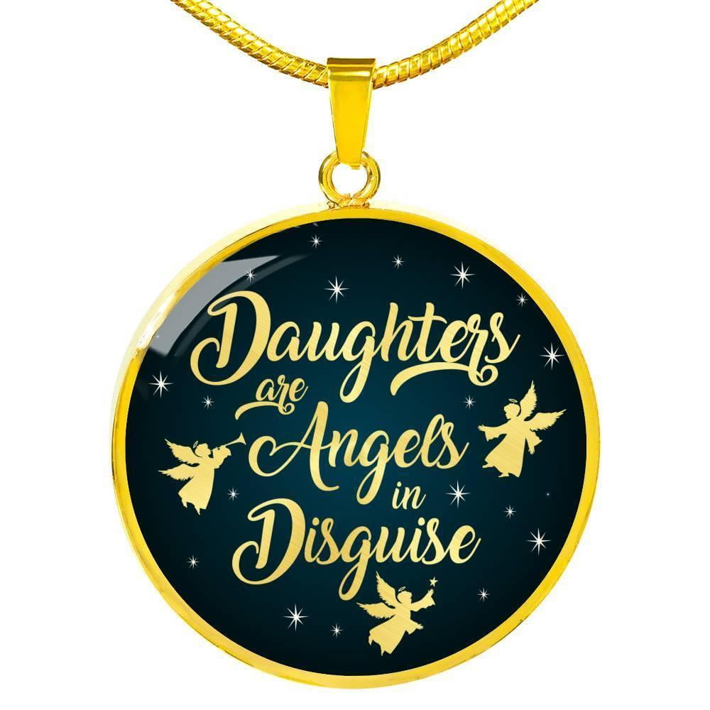 Daughter Daughters Are Angels In Disguise Circle Necklace 18k Gold 18 ...