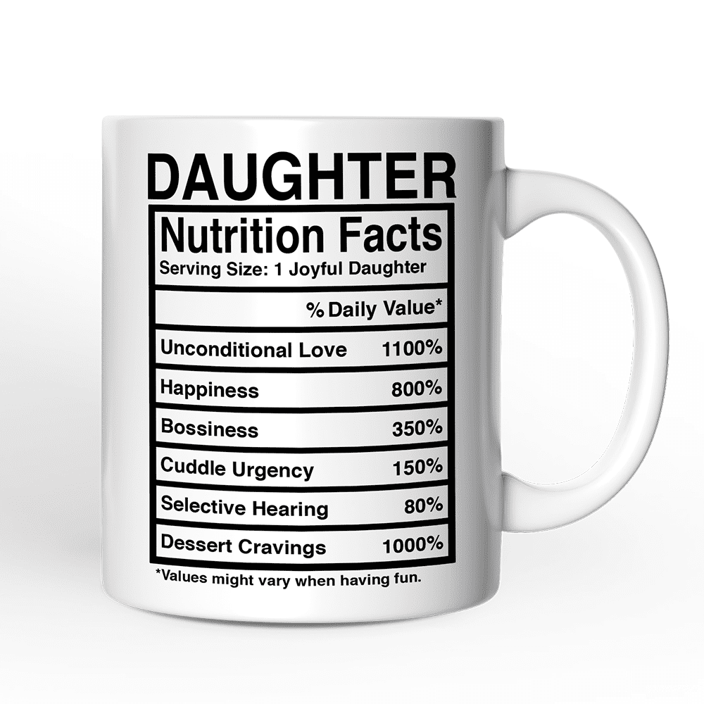 Daughter Nutrition Facts With Percentages Mug, Birthday Gift - Walmart.com