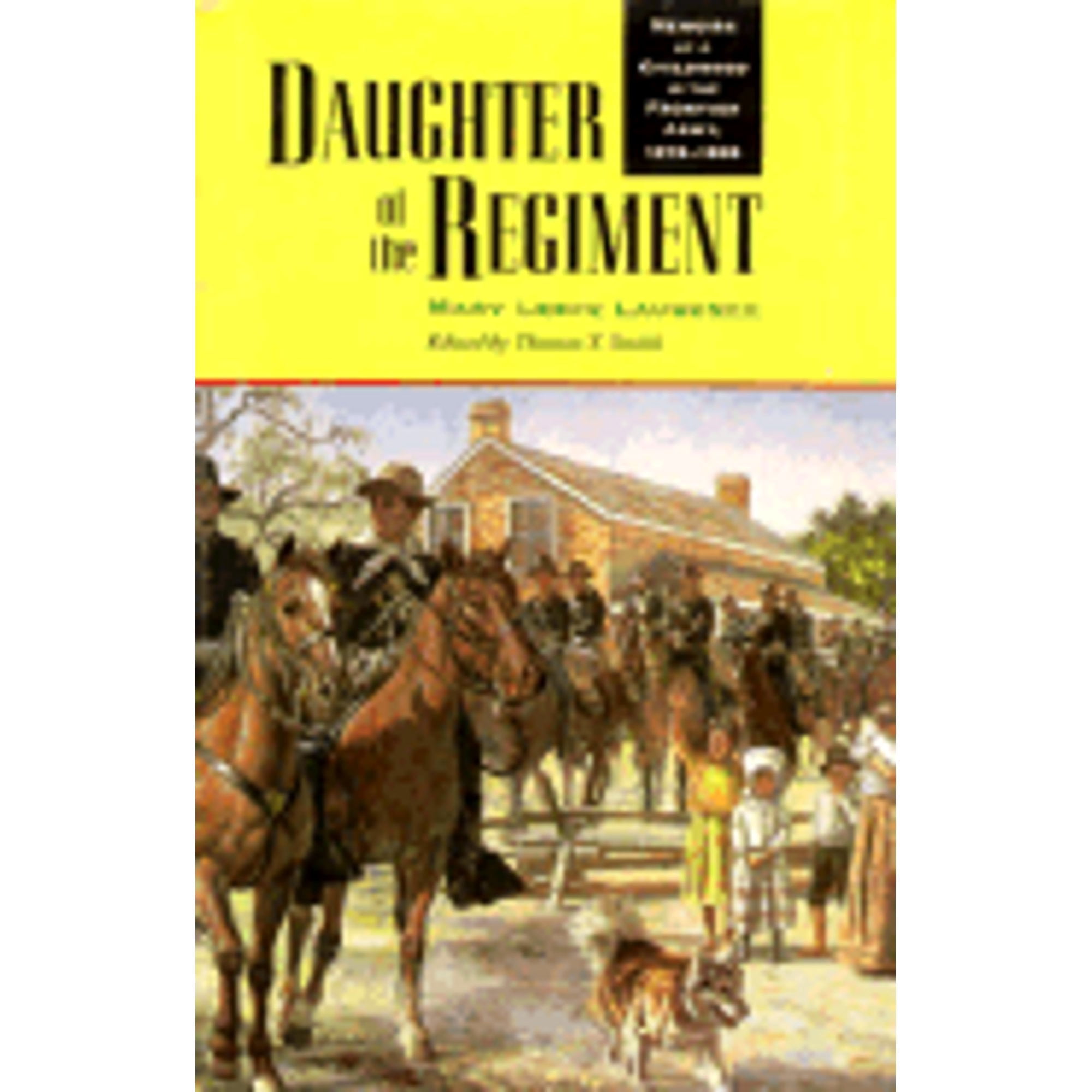 Pre-Owned Daughter of the Regiment: Memoirs of a Childhood in the ...