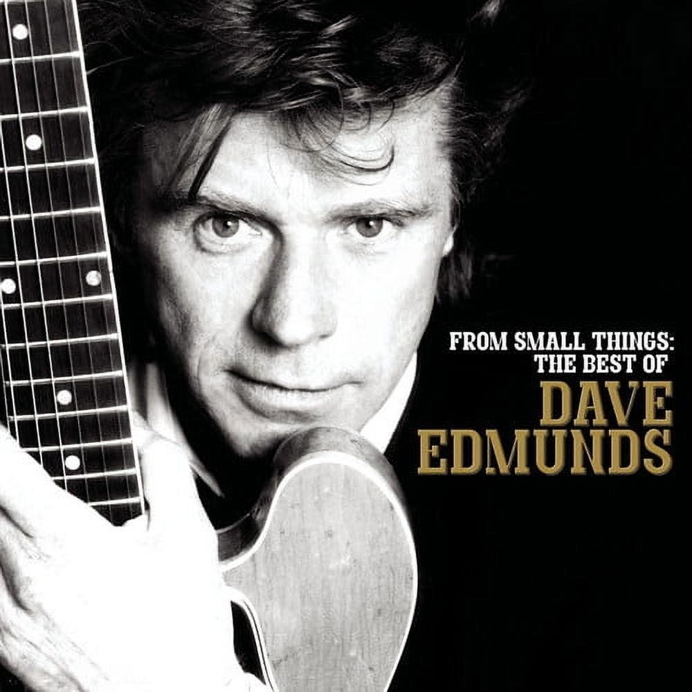 Dave Edmunds - From Small Things: The Best Of Dave Edmunds - Music & Performance - CD - Walmart ...