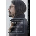 Dave Grohl: The Storyteller: Tales of Life and Music (Paperback ...