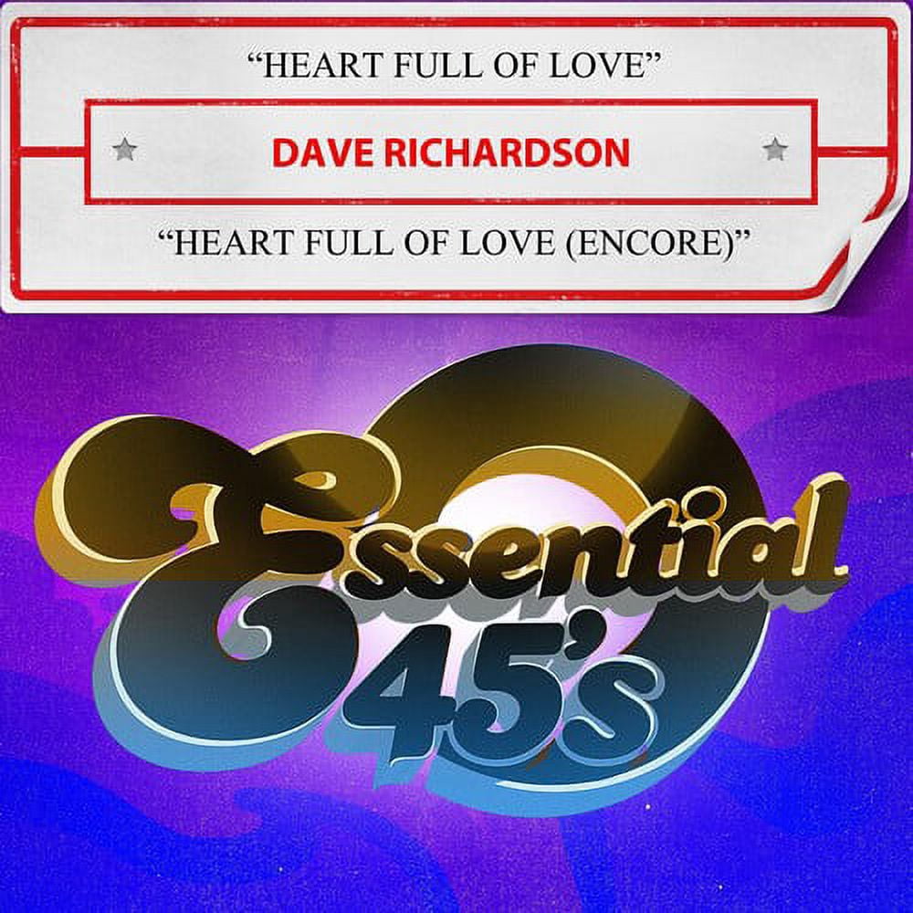 Dave Richardson - Heart Full Of Love / Heart Full of Love (Encore) (Digital 45) - Music ...