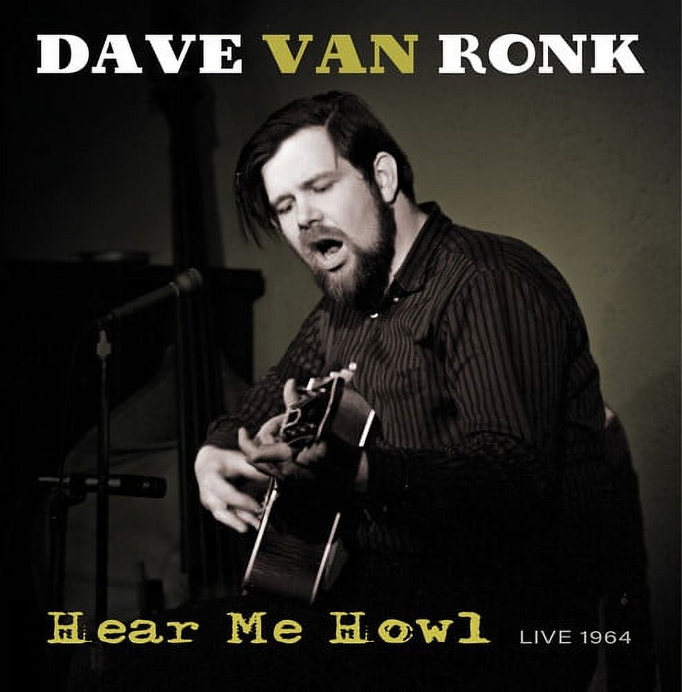 Dave Ron Ronk - Hear Me Howl - Live 1964 - Music & Performance - Vinyl ...