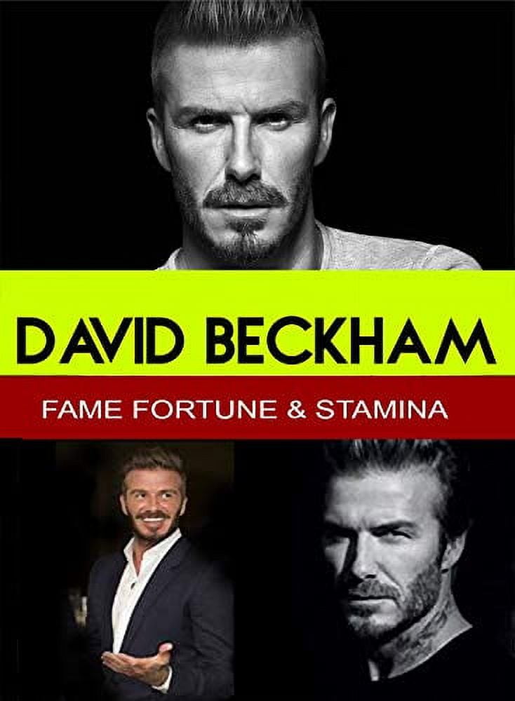 David Beckham - Fame, Fortune & Stamina - Walmart Business Supplies