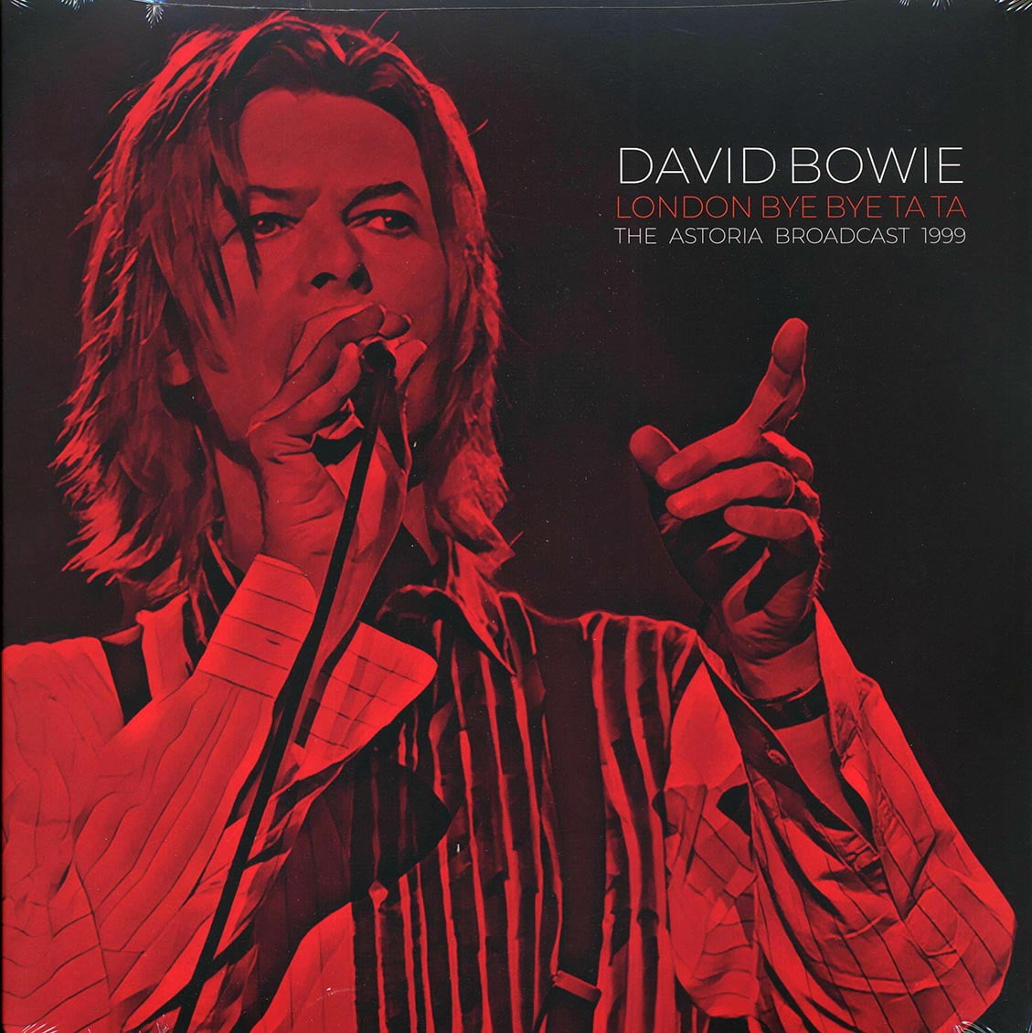 David Bowie - London Bye Bye Ta Ta: The Astoria Broadcast 1999 (ltd. ed ...