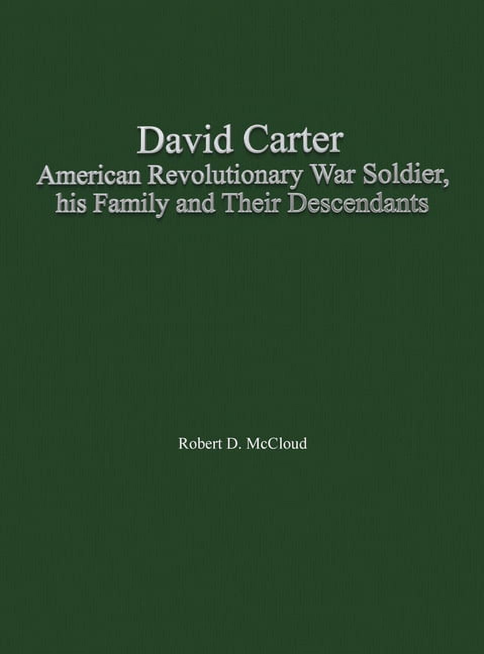 David Carter American Revolutionary War Soldier, his Family and Their ...