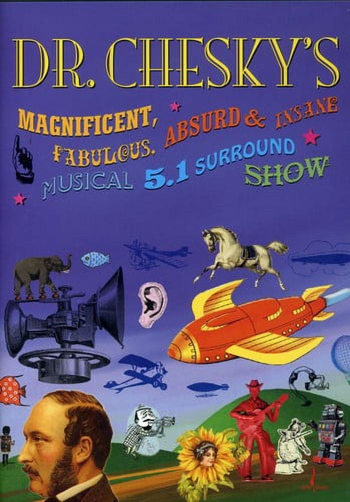 David Chesky - Dr. Chesky's Magnificent, Fabulous, Absurd And Insane Musical 5.1 Surround Show ...