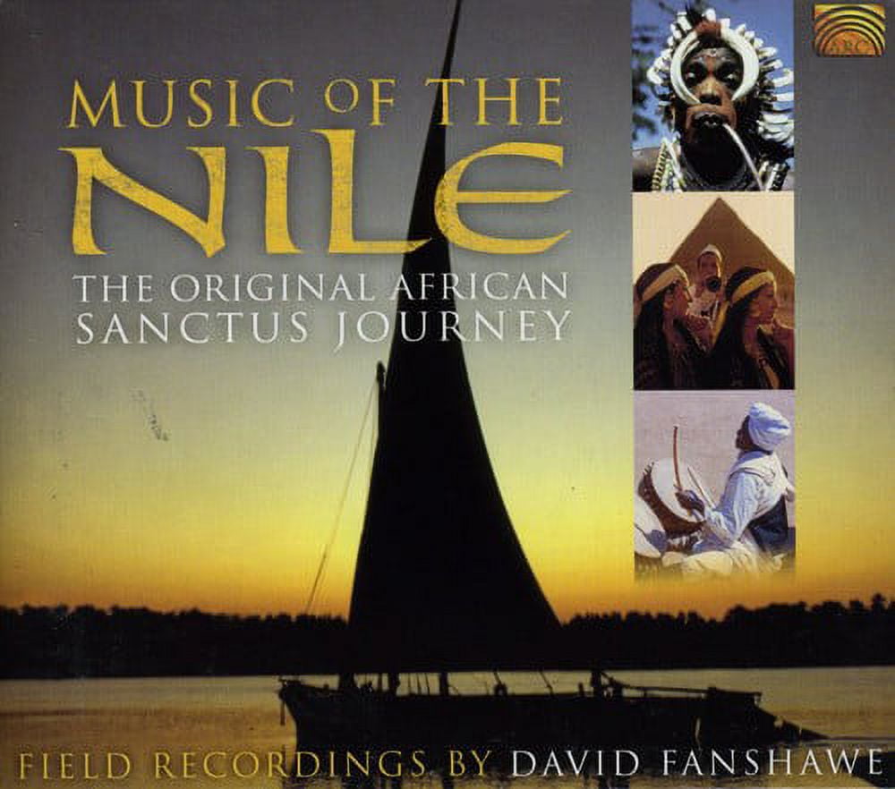 David Fanshawe - Music of the Nile: The Original African Sanctus J ...