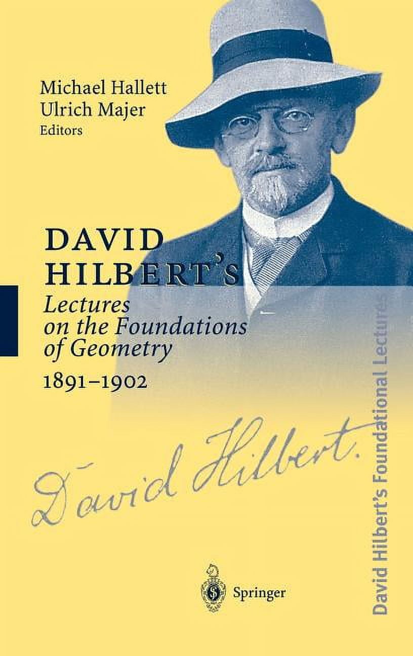 David Hilbert's Lectures on the Foundations of Geometry 1891-1902 ...