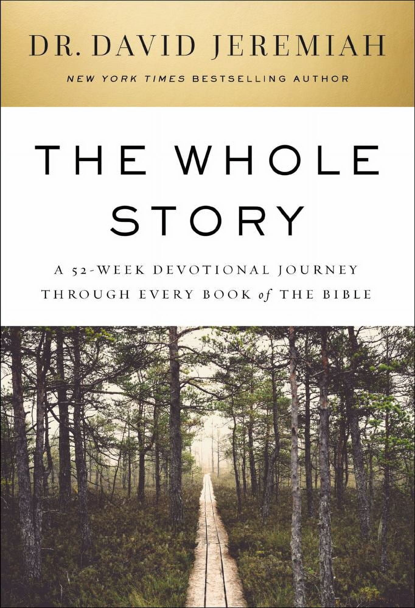 The Whole Story: 52-Week Devotional Through Every Book of the Bible ...
